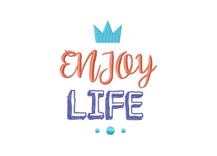 Enjoy Life Embroidery Design – Daily Embroidery