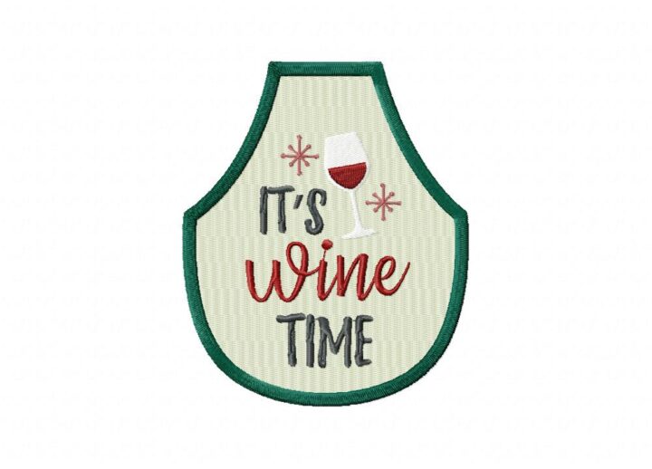 It’s Wine Time Bottle Apron Stitched Embroidery Design – Daily Embroidery
